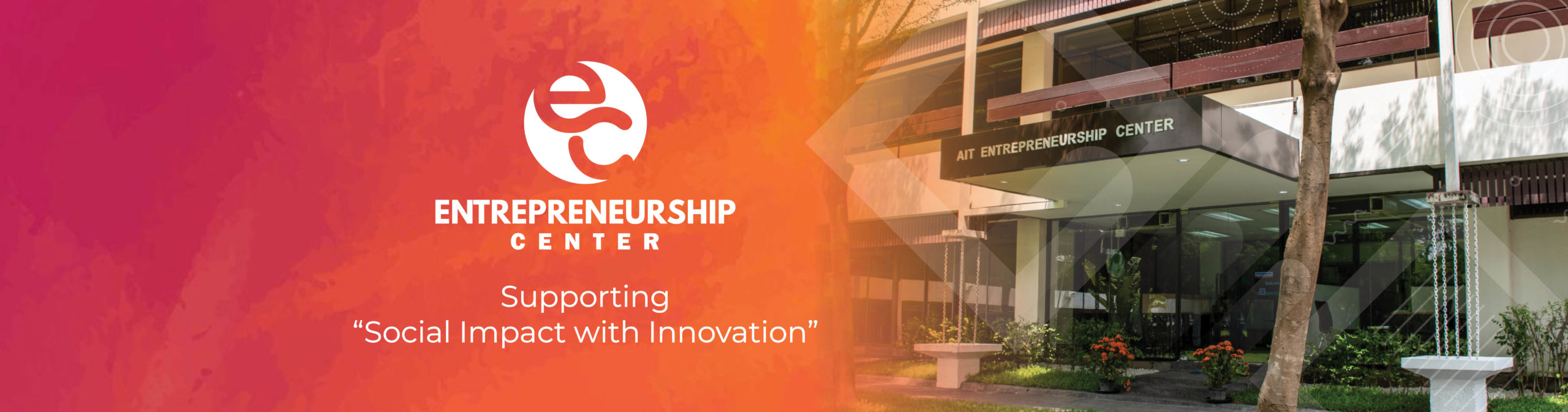 AIT Entrepreneurship Center (EC) - Asian Institute of Technology