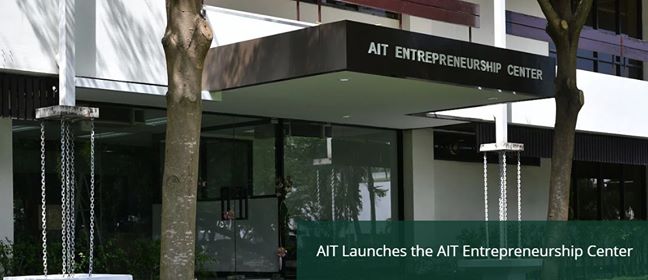 AIT Launches the AIT Entrepreneurship Center - Asian Institute of ...