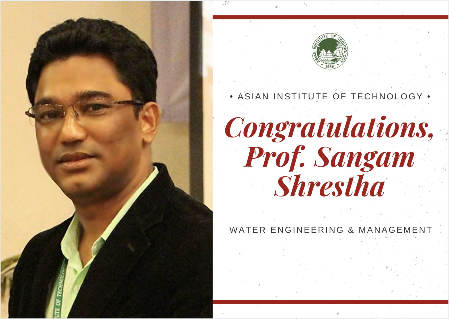 Promotion of Dr. Sangam Shrestha to Full Professor rank - Asian ...