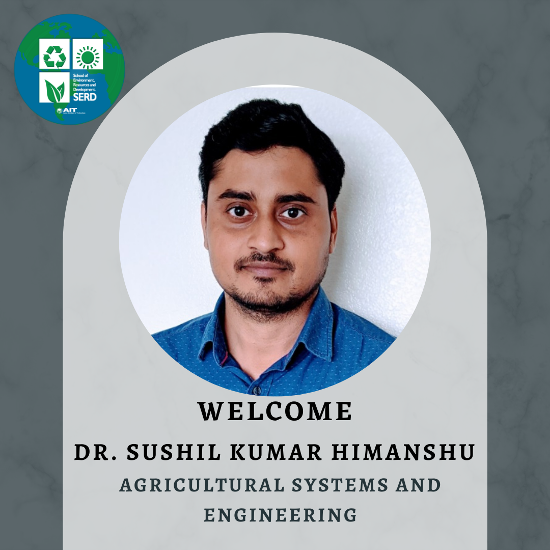 The School of Environment, Resources and Development Welcomes Dr. Sushil Kumar Himanshu - Asian ...
